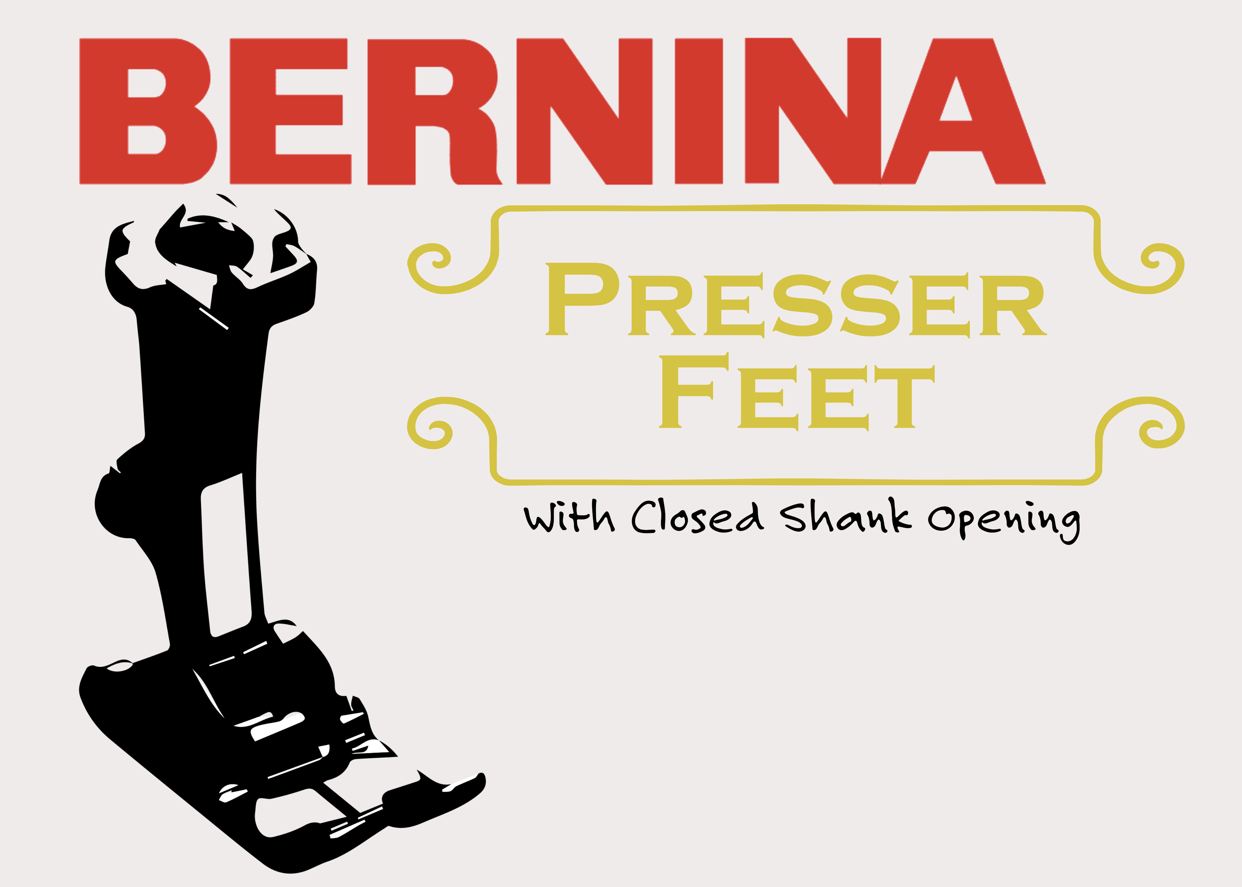 Bernina Presser Feet Closed Shank – Millard Sewing Center